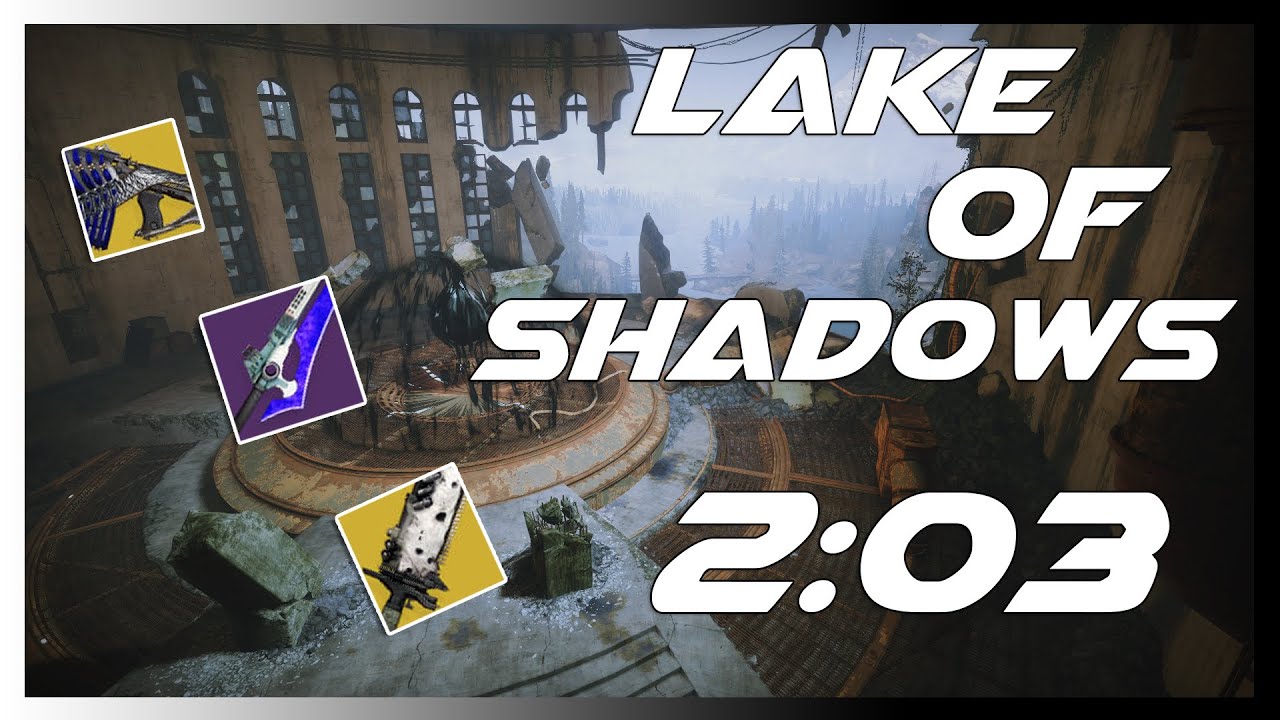 Destiny 2 Lake Of Shadows Solo Speedrun WR In 2:03 - YouTube