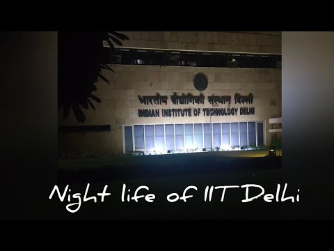 IIT Delhi night life part1 - YouTube