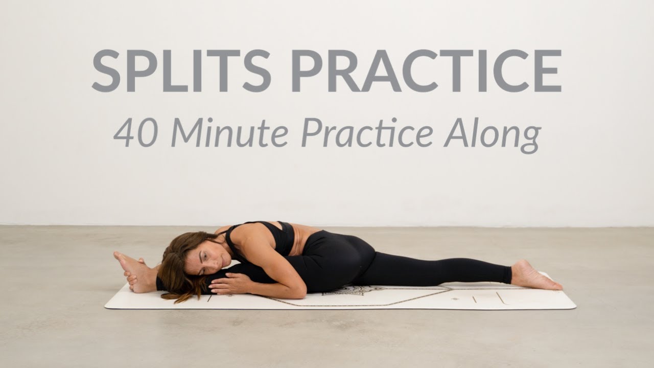 Splits Practice: 40 Minute Practice Along - YouTube