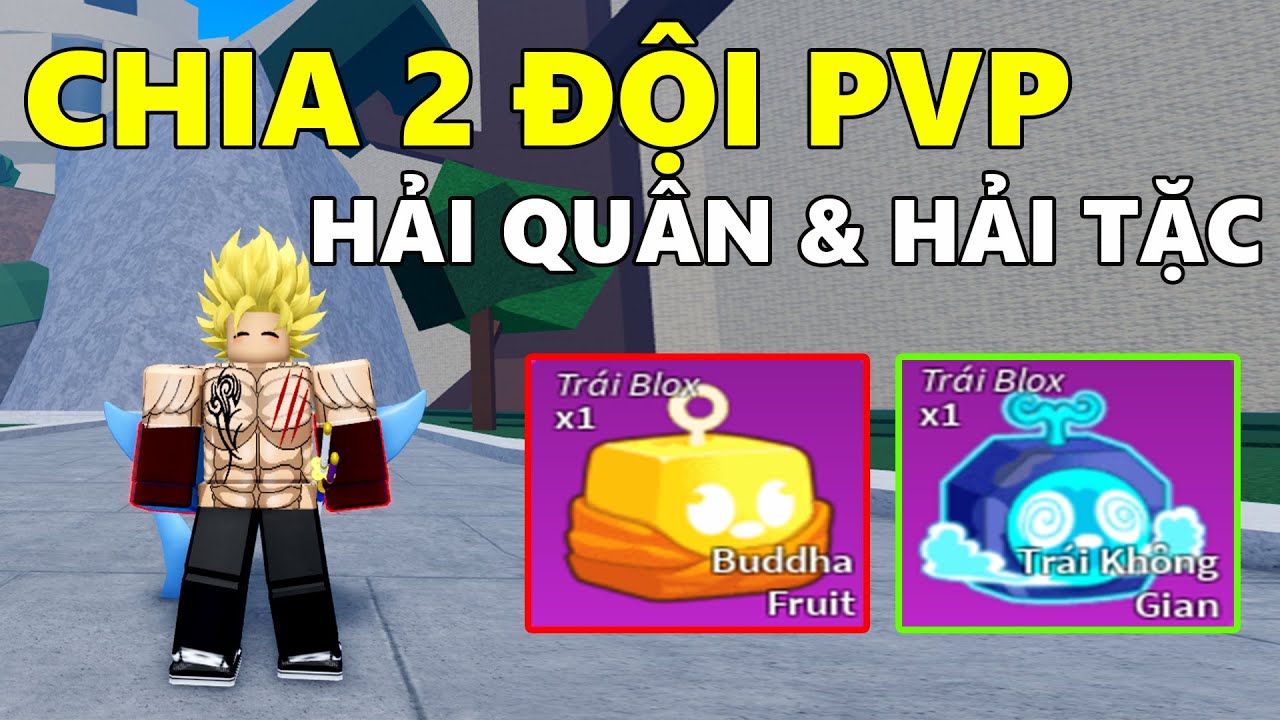 Chia 2 ĐỘi Pvp HẢi QuÂn ĐẤu VỚi HẢi TẶc Trong Blox Fruits Roblox Youtube