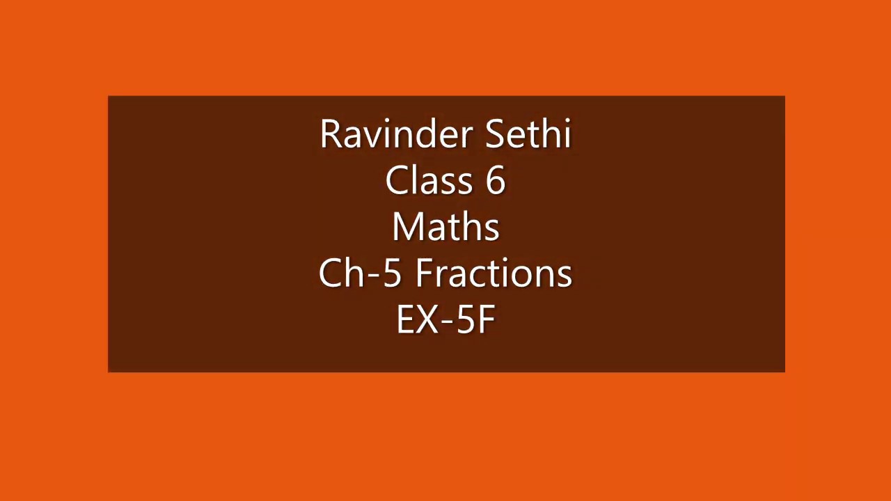 Ch-5 Fractions Ex-5F Class 6 - YouTube