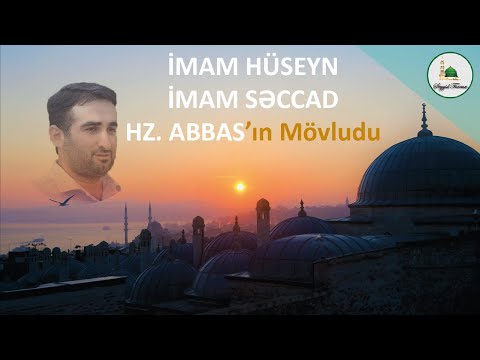Seyyid Ferrux - Imam Hüseyn/Imam Zeynəlabidin/Hz. Əbelfəzl ağanın mövludları
