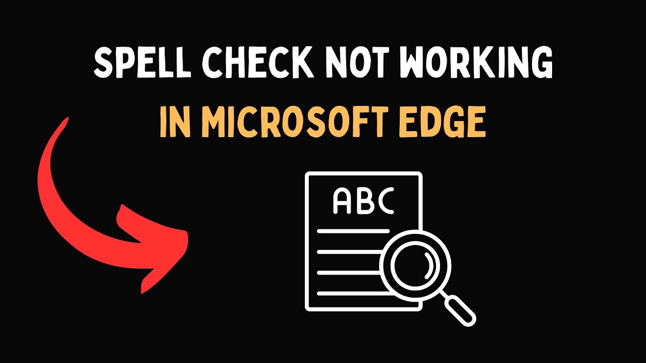 Spell check not working in Microsoft Edge - YouTube