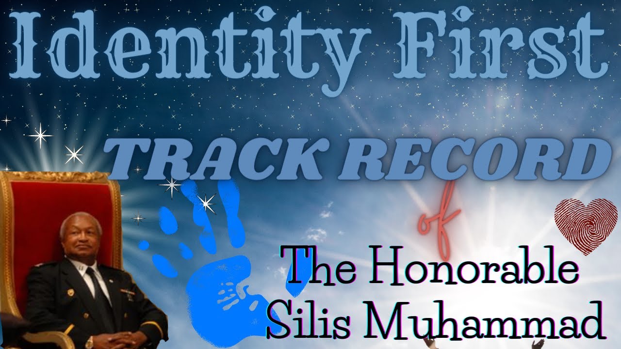 Track Record of The Honorable Silis Muhammad - On Identity First - YouTube