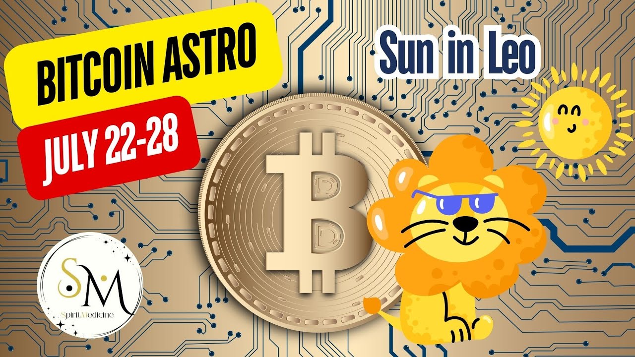 Weekly Bitcoin Financial Astrology Forecast: July 22-28 | Market Sentiment & Trader Psychology ...