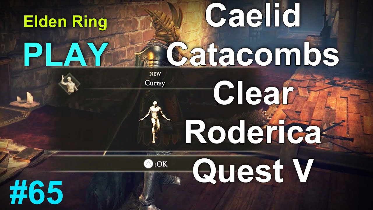 Elden Ring Caelid Catacombs Clear 100% Roderica Questline V Part 65 ...