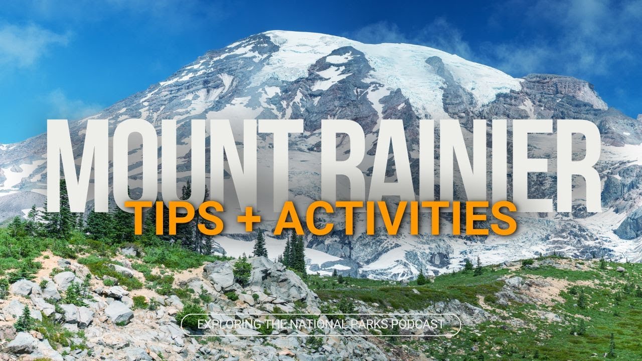 84: Exploring Mount Rainier National Park: Best Tips + Activities - YouTube