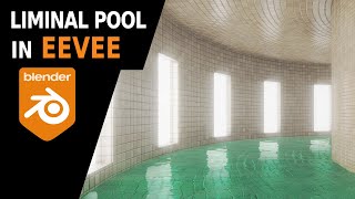 Liminal Pools in Blender Eevee | Doovi