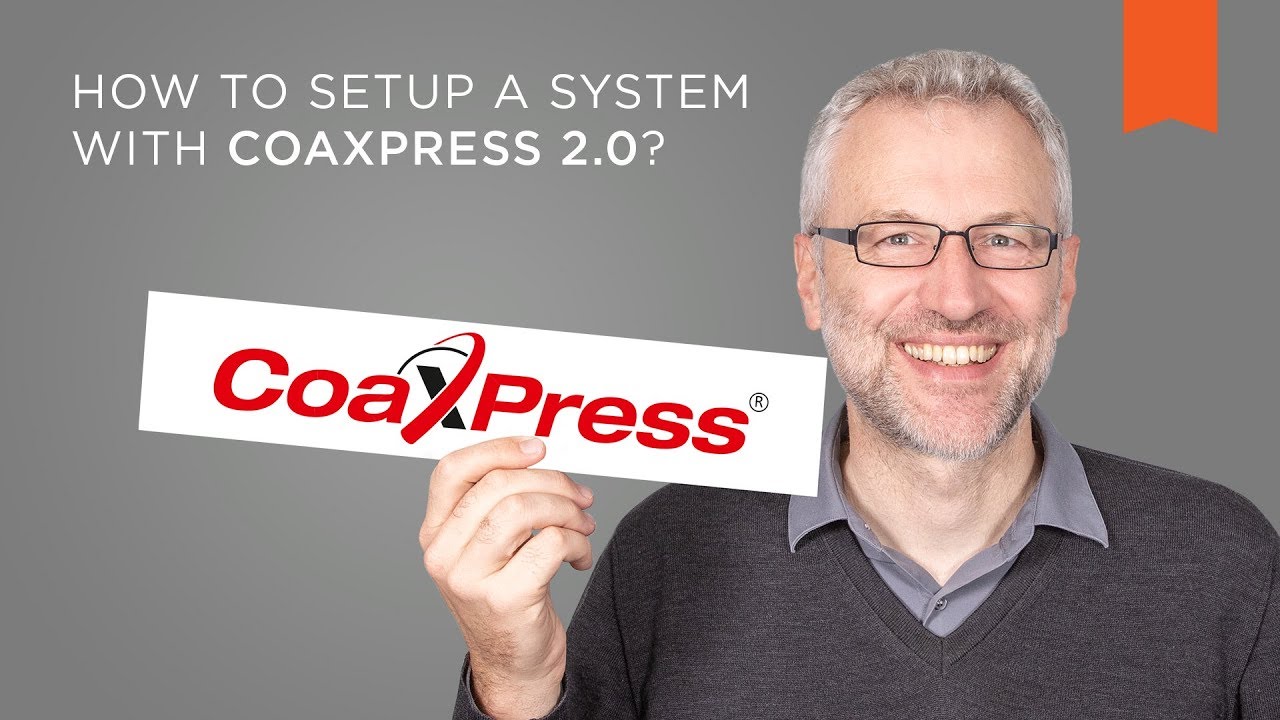 How to Setup a System with CoaXPress 2.0? – Vision Campus - YouTube