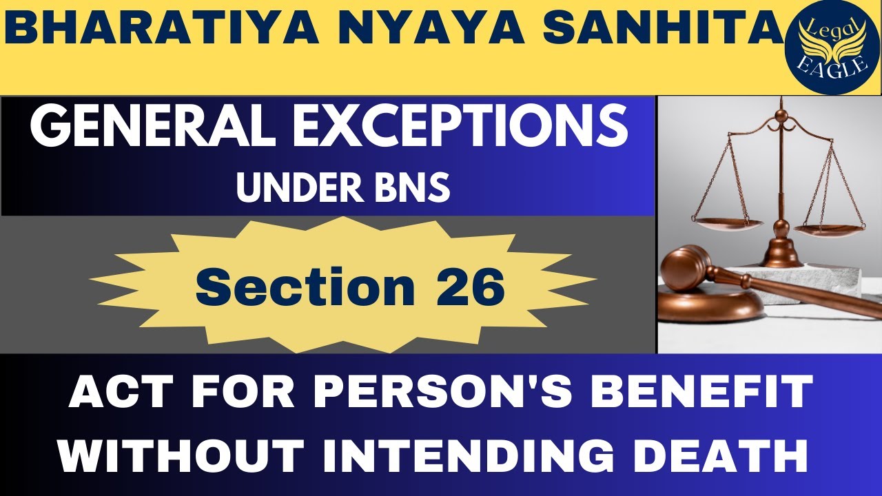 General Exceptions Under BNS-Section 26|LLB| Judiciary aspirants| - YouTube