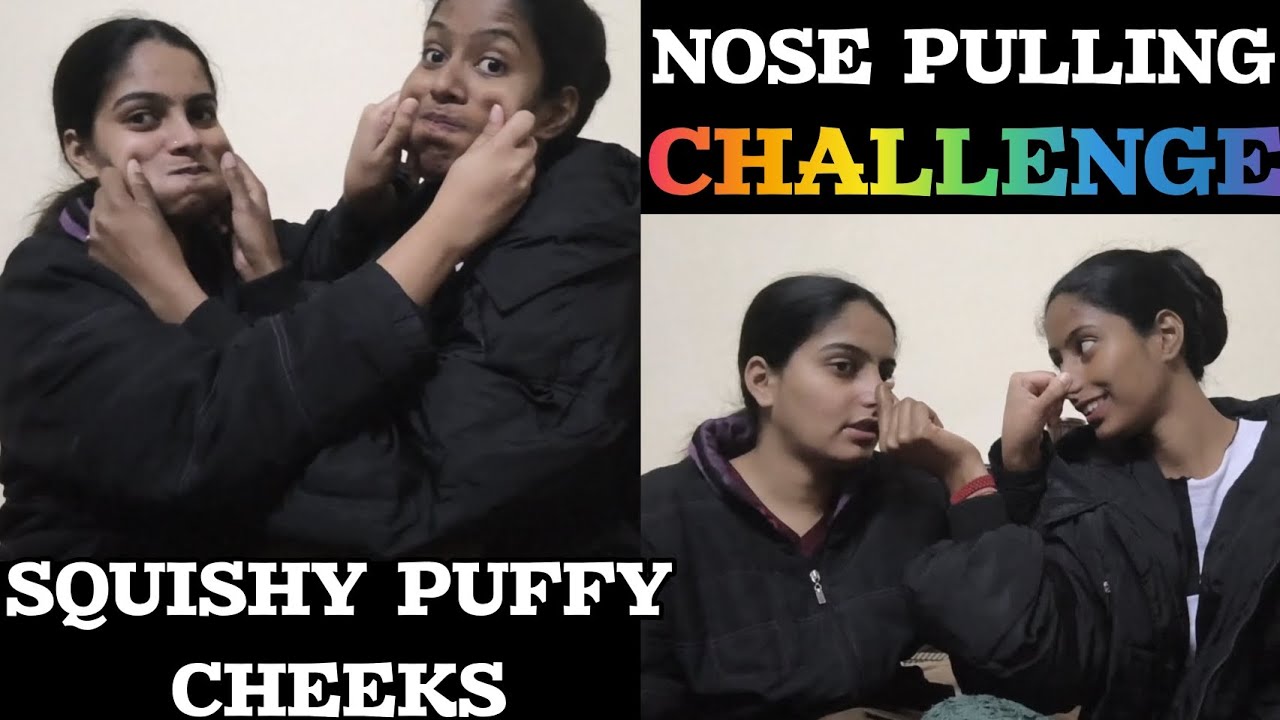 nose pulling and squishy puffy cheeks challenge with sister🤣🤣#mustwatch ...