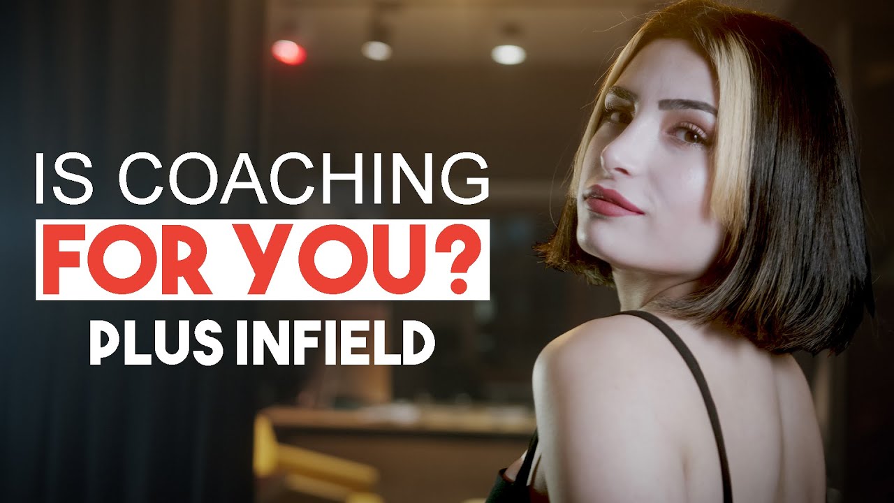 10 Reasons To Invest In A Dating Coach (plus infield) - YouTube