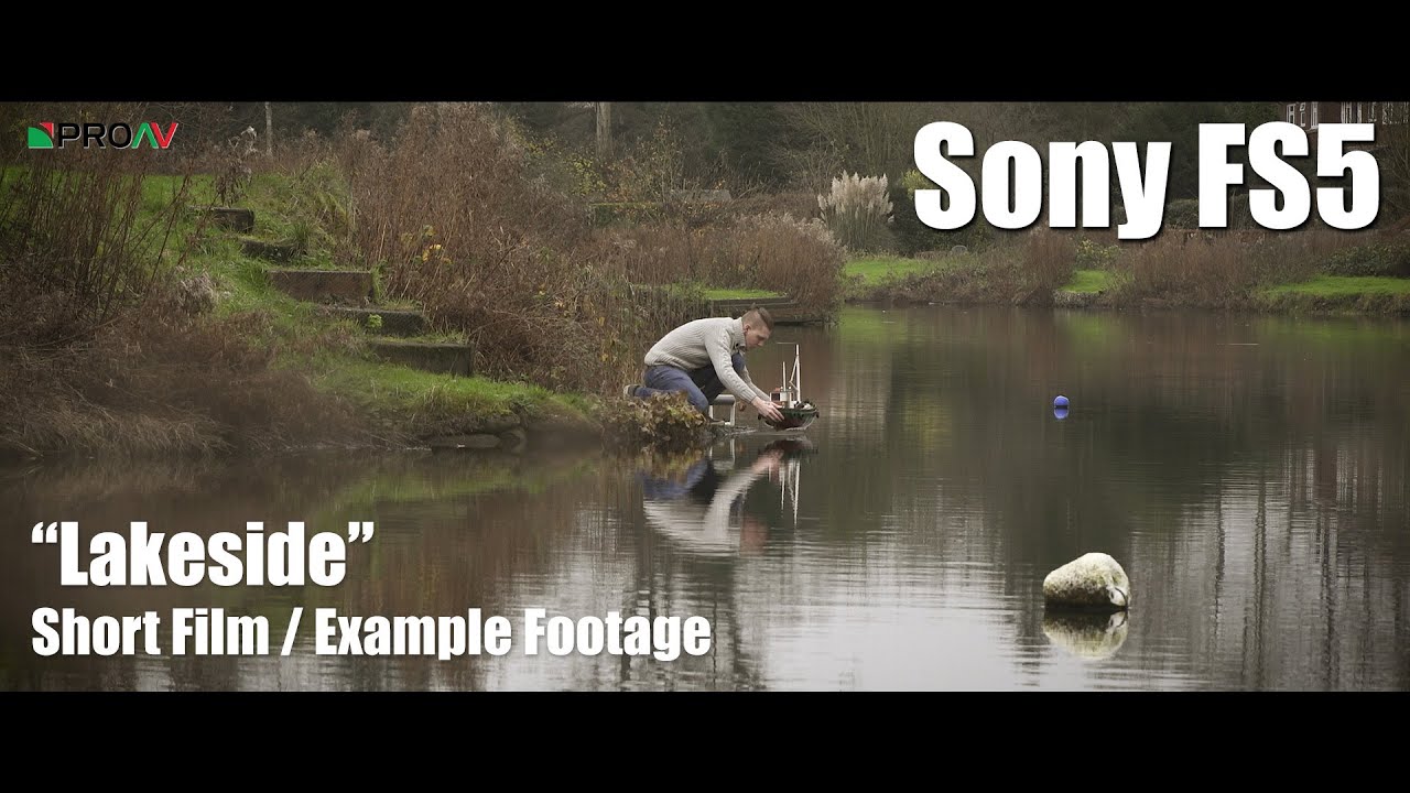 Sony FS5 - "Lakeside" Example Footage - YouTube
