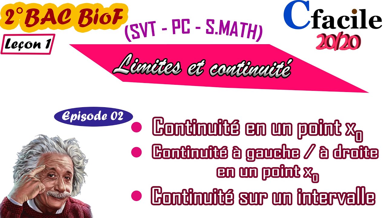 2°Bac Biof | Math | Leçon 1 : limites et continuité |ep 02: Continuité ...
