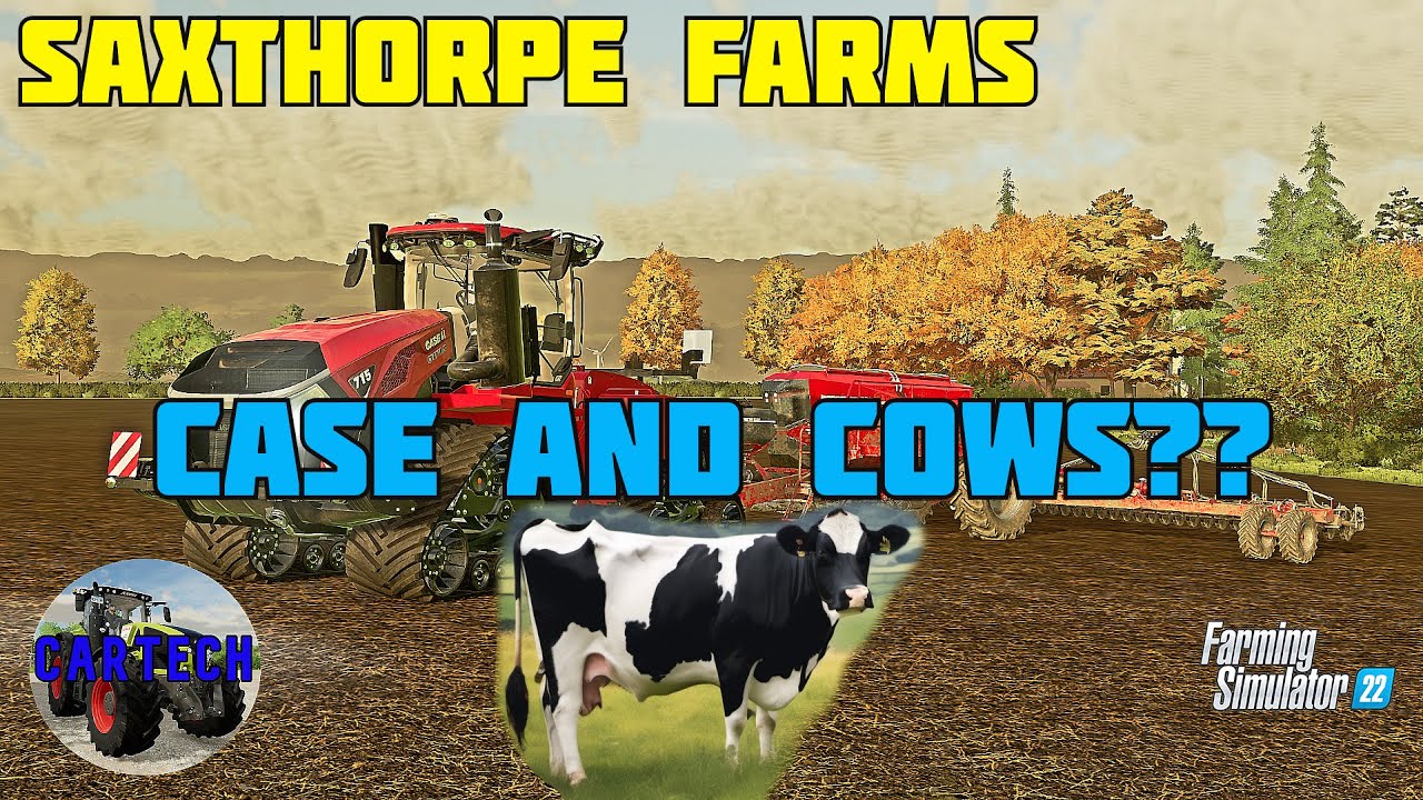 CASE AND COWS?? - SAXTHORPE FARMS - Ep 27 - FS22 - YouTube
