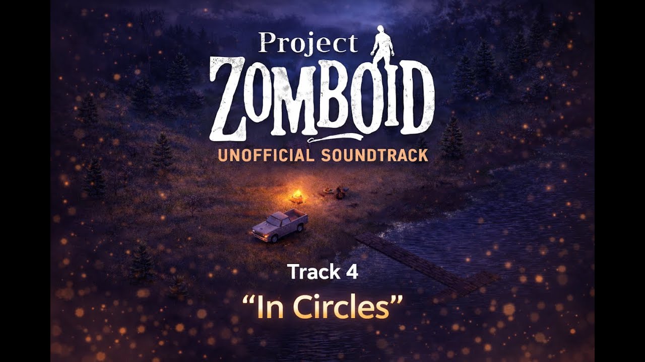 In Circles - Project Zomboid Unofficial Soundtrack - YouTube