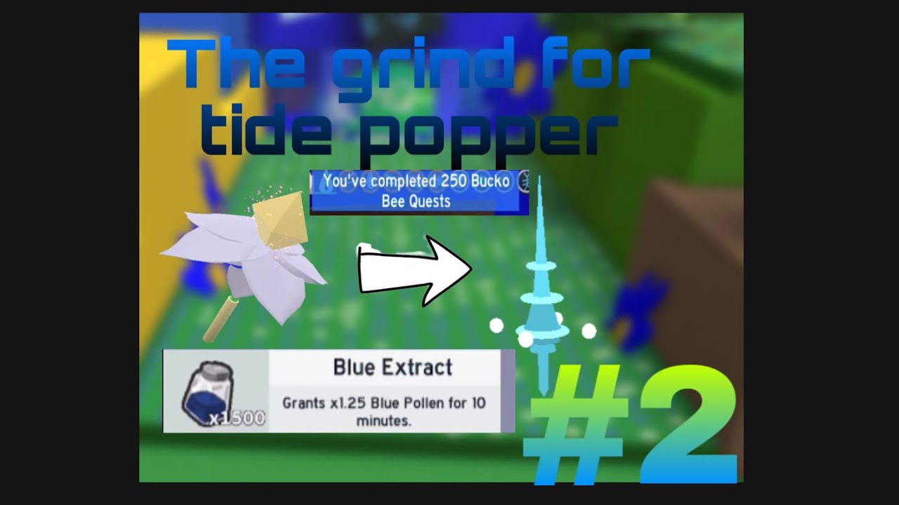 The Grind for Tide Popper 2/4 - Completing 250 bucko bear quests - YouTube