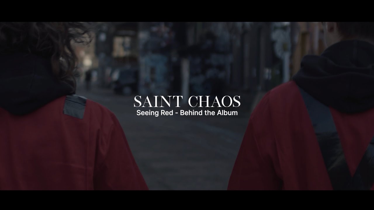 Saint Chaos - Seeing Red (Behind the Album Documentary) - YouTube