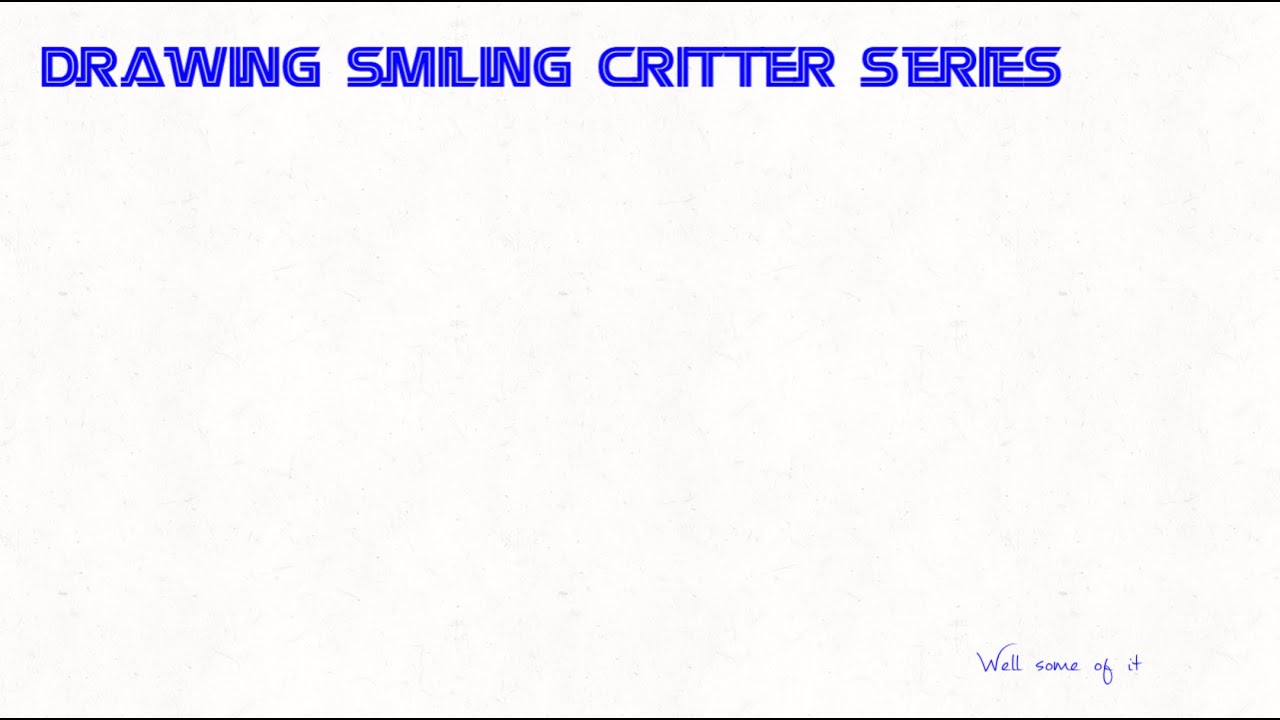 Drawing the first 8 pages of the Smiling Critter series - YouTube