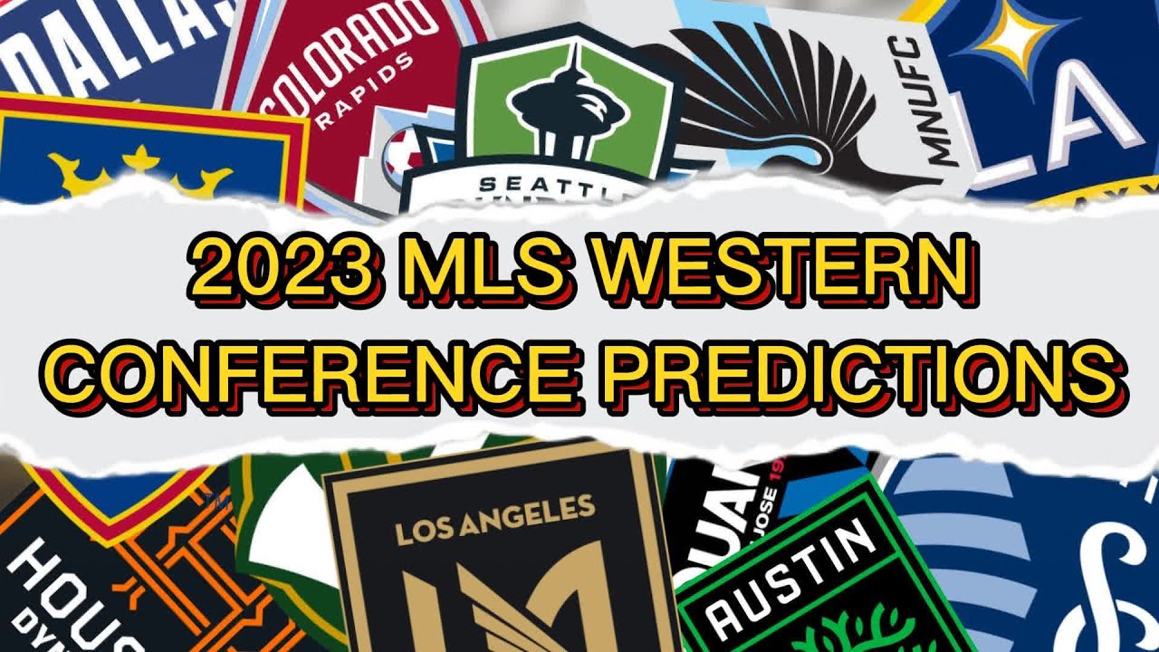 My 2023 MLS Western Conference Predictions - YouTube