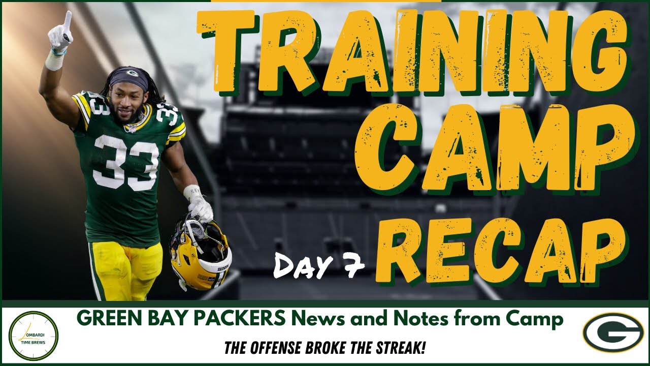Green Bay Packers Training Camp News and Notes: Day 7! Recapping ...
