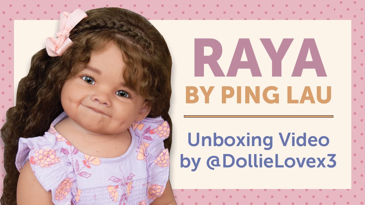 Raya by Ping Lau Unboxing Video - PUMPKIN DOODLE BABIES - YouTube