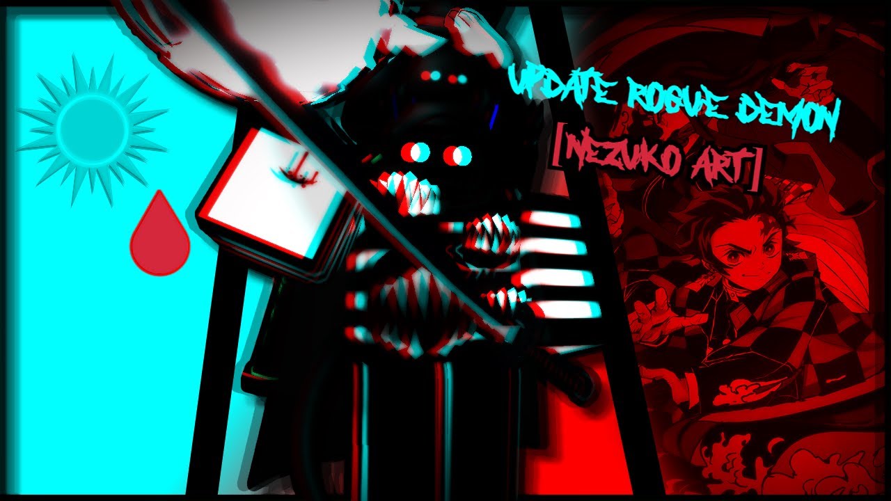UPDATE ROGUE DEMON [NEZUKO ART] (ROGUE DEMON - ROBLOX) - YouTube