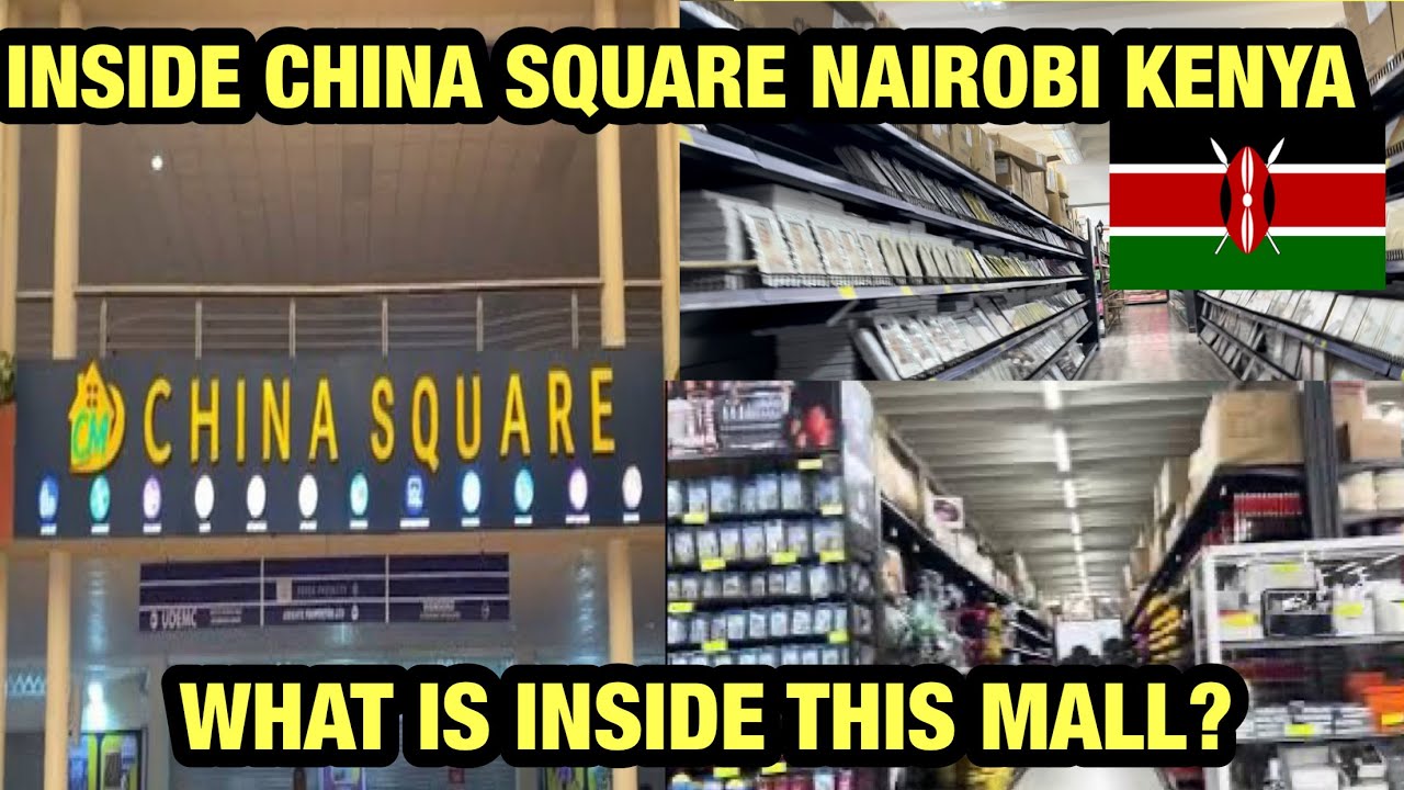 Inside CHINA SQUARE Mall In Nairobi Kenya 🇰🇪 Let’s See What We Can Find ...