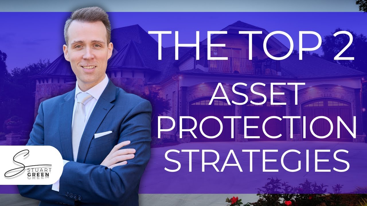 The Top Asset Protection Strategies of 2024: LLC and Asset Protection ...