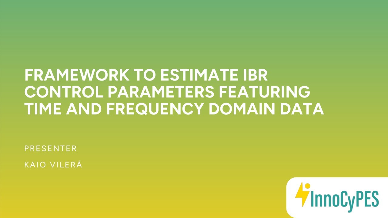 InnoCyPES: Framework to estimate IBR control parameters featuring time ...