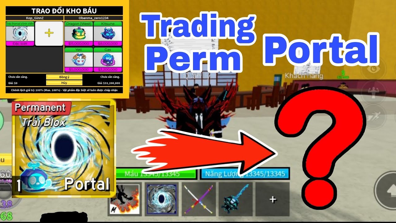 Blox Fruits tôi cầm Perm Portal đi trade sẽ đổi được những trái gì ...