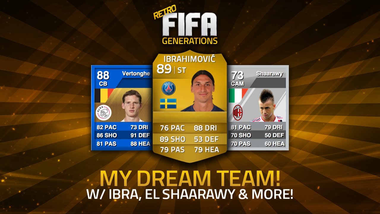 MY DREAM TEAM! | FIFA GENERATIONS - RETRO FIFA - YouTube