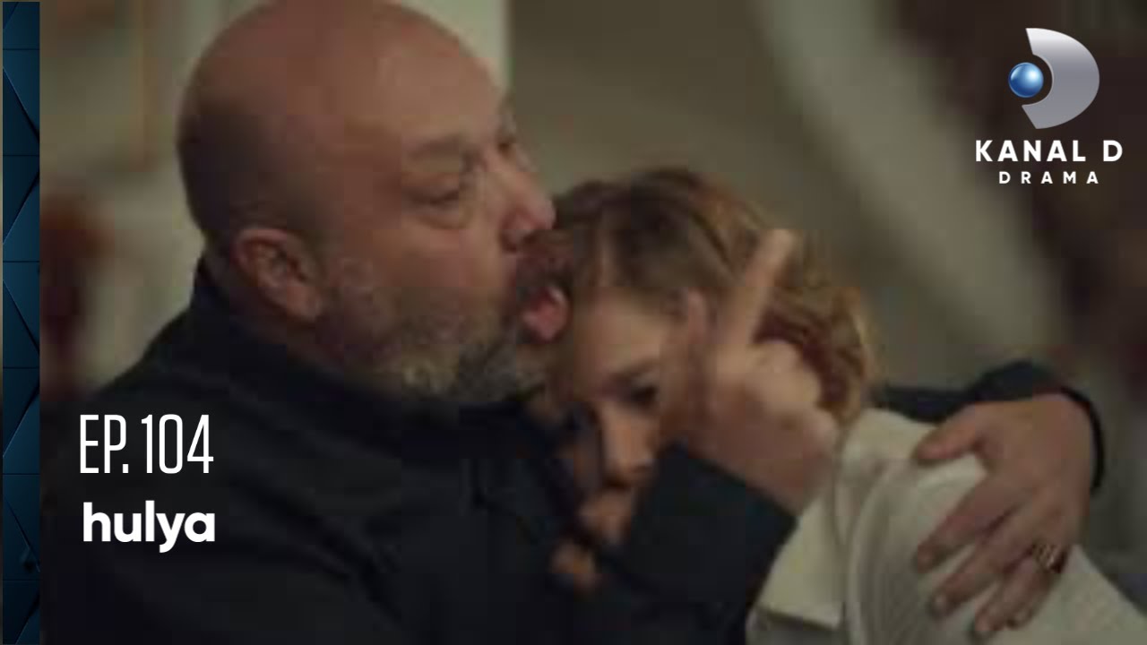 Hulya Ep.104 | HOY | Sólo por Kanal D Drama - YouTube