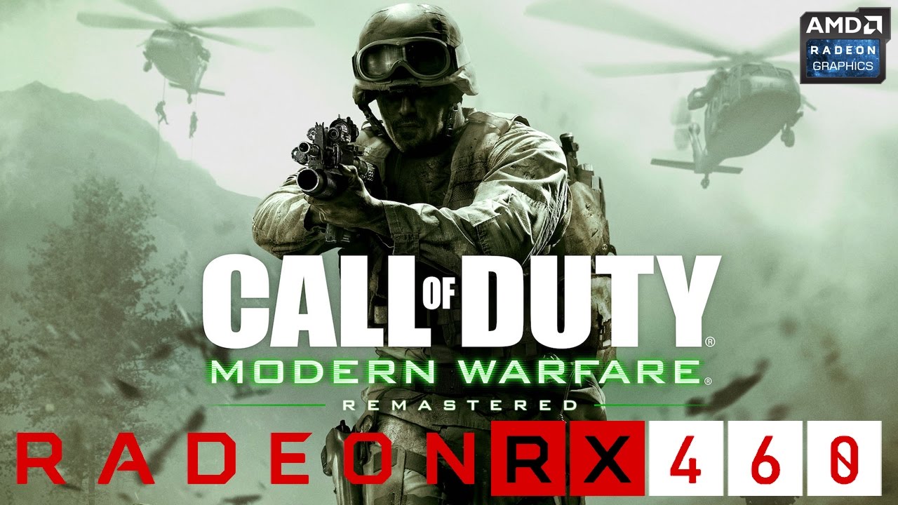Call of Duty: Modern Warfare Remastered - AMD RADEON RX 460[4GB ...