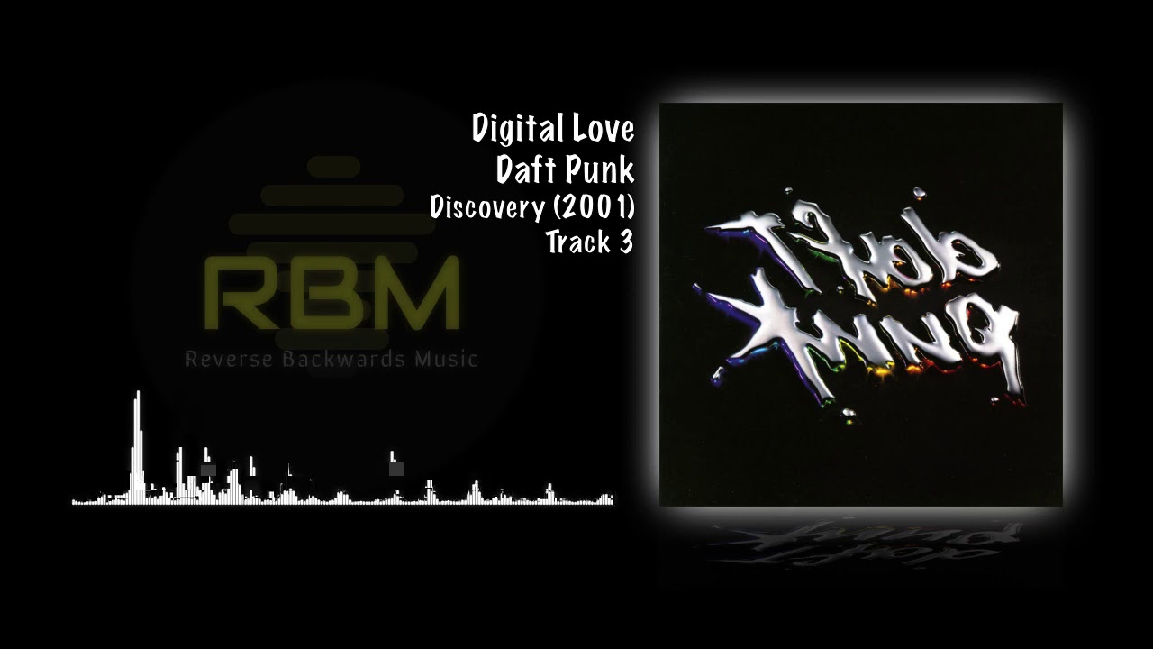 Daft Punk - Digital Love (Reverse Backwards Audio Track) - YouTube