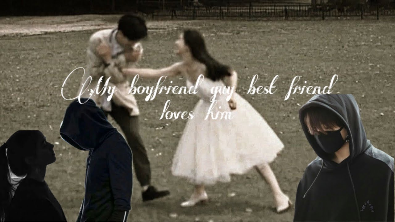 My boyfriend’s guy best friend loves him| FF fan fiction taekook FF ...