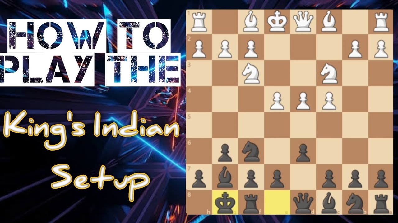Mastering the King's Indian Setup: Strategies for Both White and Black ...
