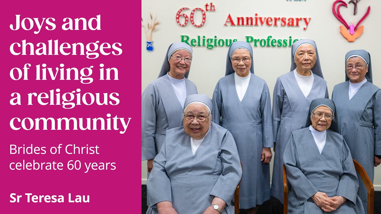 Joys and challenges of life in a religious community: Brides of Christ ...