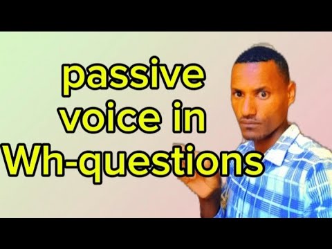Wh-questions in passive voice #english #amharic - YouTube
