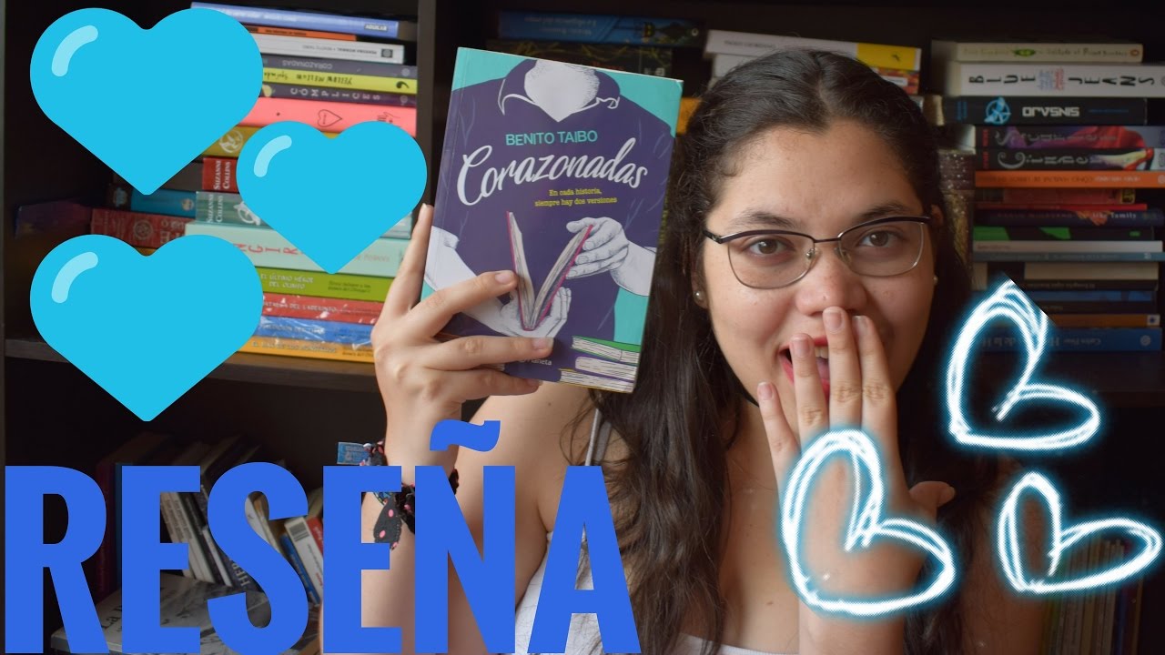 RESEÑA: CORAZONADAS, BENITO TAIBO|INQUIETAS PALABRAS🌸 - YouTube