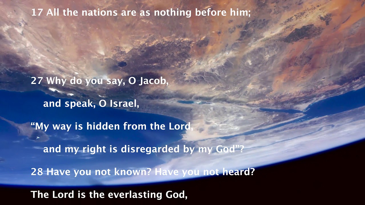 Isaiah Chapter 40, verses 12 to 17 & 27 to 31 - YouTube