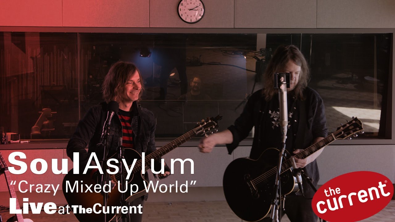 Soul Asylum – Crazy Mixed Up World (acoustic) (live for The Current ...