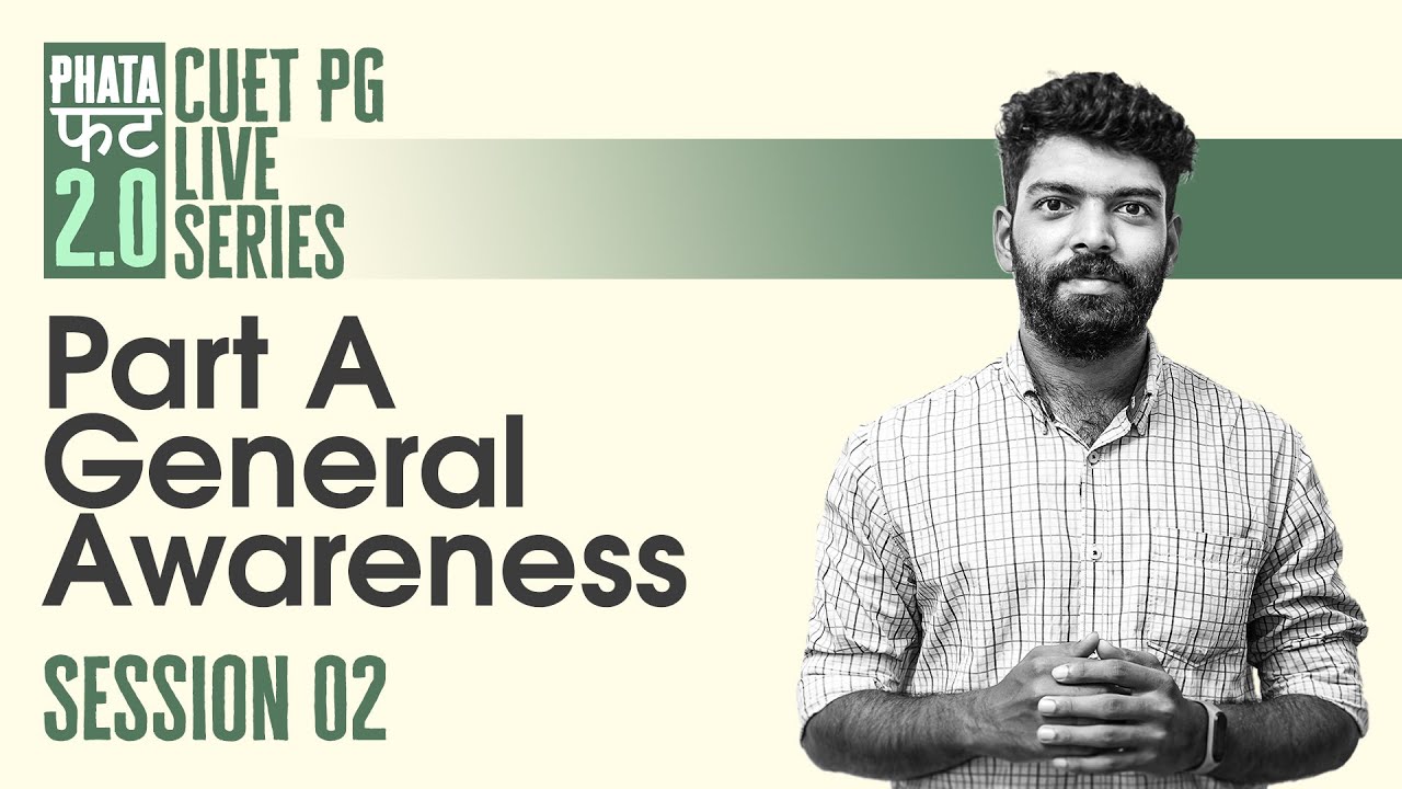 Phata-Phat 2.0 CUET PG Live Series | Part A General Awareness | Session 2 | Prepwise UG Plus ...