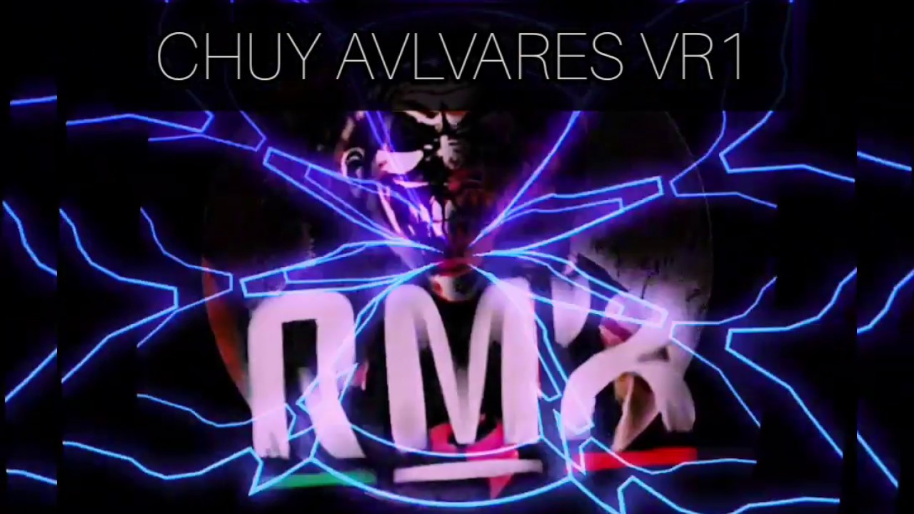 RMX - Chuy Alvarez 💀 - YouTube