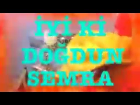 İyi ki Doğdun SEMRA 2. KOMİK DOĞUM GÜNÜ MESAJI 🎂 *ABİDİN KUKLA*