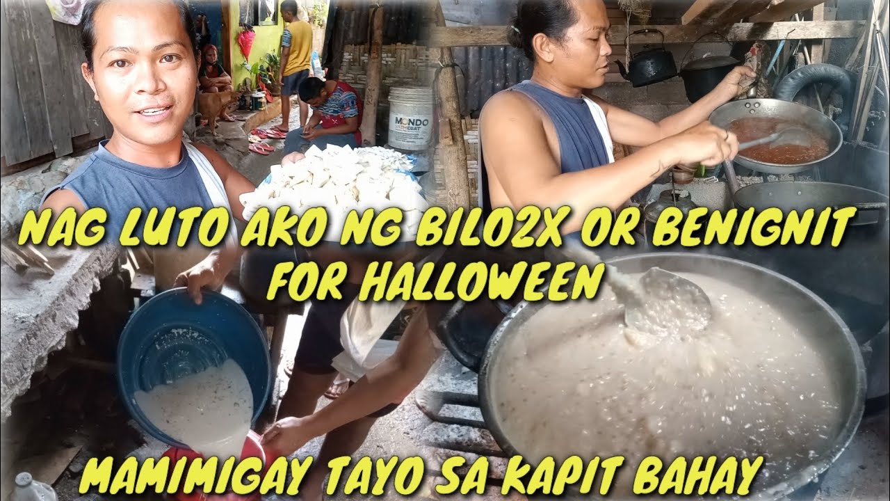 MAG LUTO TAYO NG BILO2X OR BENIGNIT FOR HALLOWEEN | MAMIMIGAY TAYO,# ...