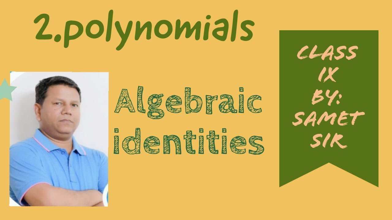 Algebraic identity polynomial chapter- 2 | Class- 9 - YouTube
