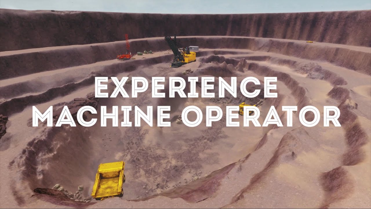 Experience Mining Machine Operator | CareerLabsVR - YouTube