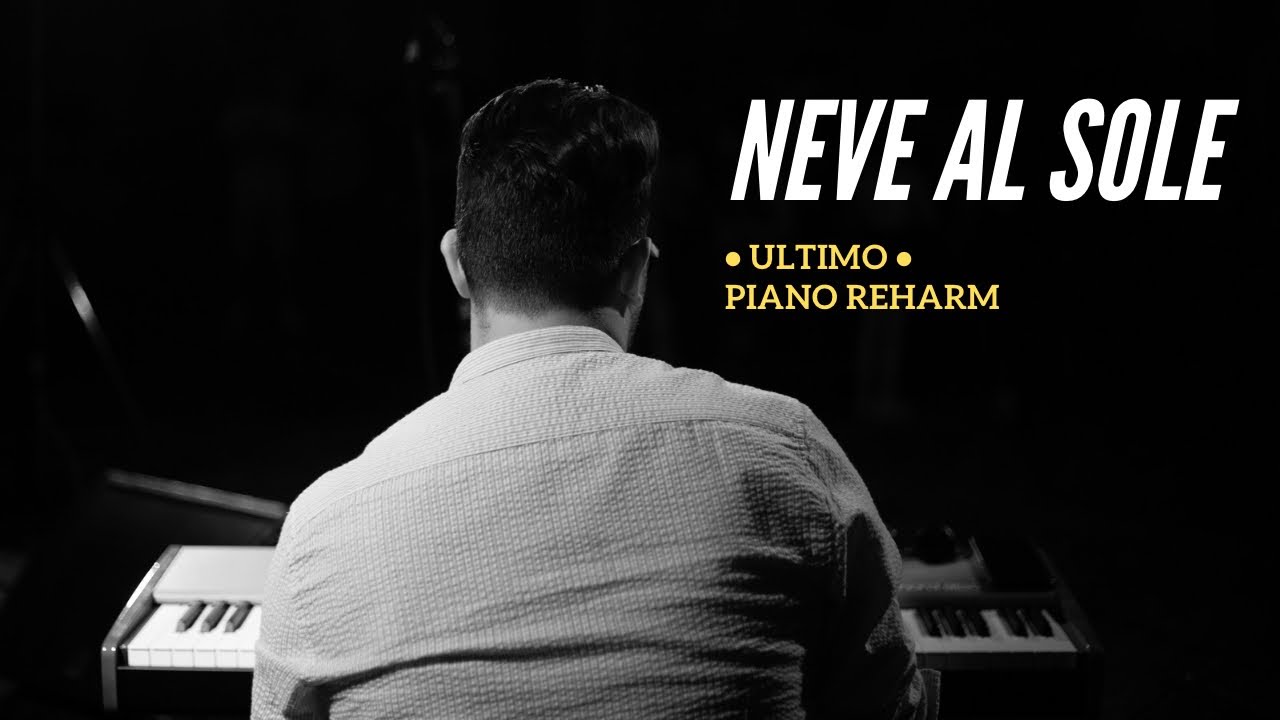 Neve al Sole - ⁠@UltimoChannel (Piano Reharm) - YouTube