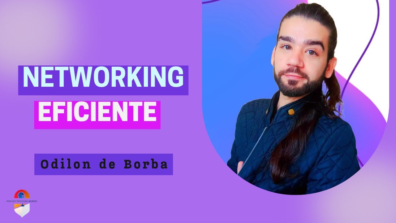 Networking Eficiente para Podcasters: Estratégias de Odilon Borba - YouTube